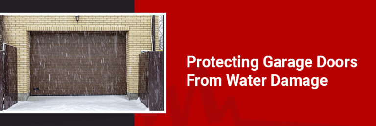 Protecting Garage Doors From Water Damage | Tips